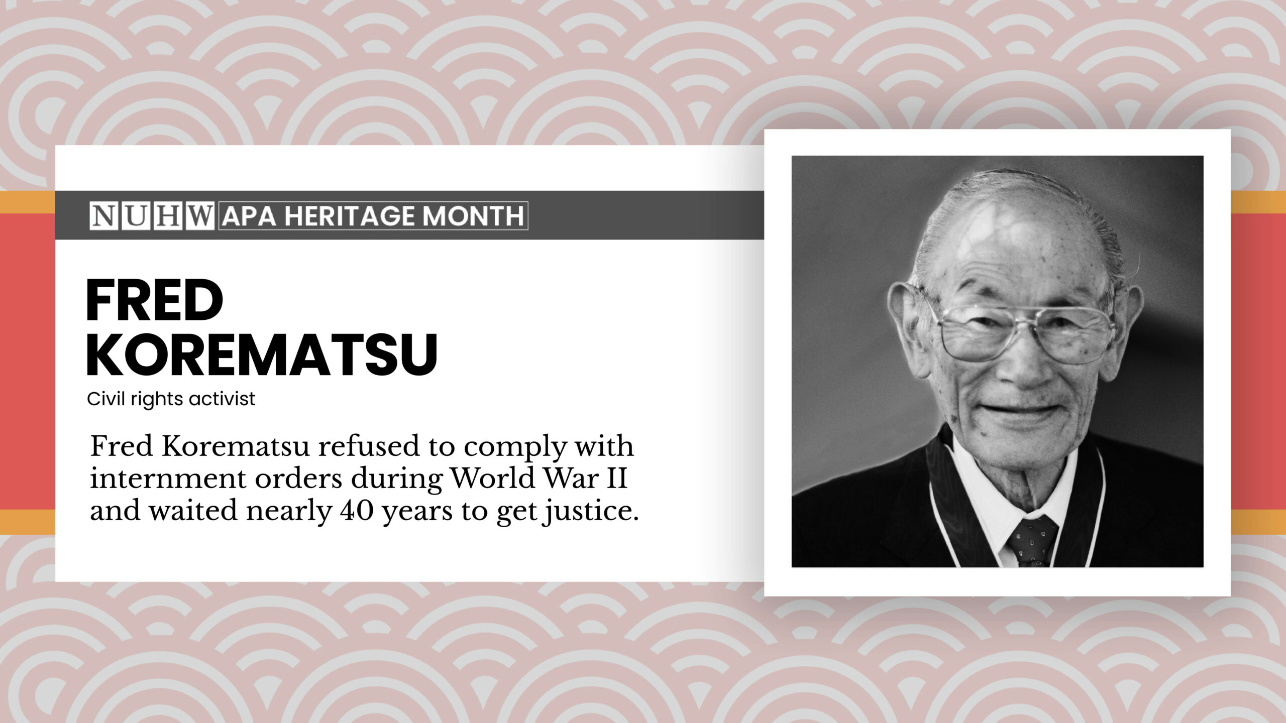 Fred Korematsu - National Union of Healthcare Workers